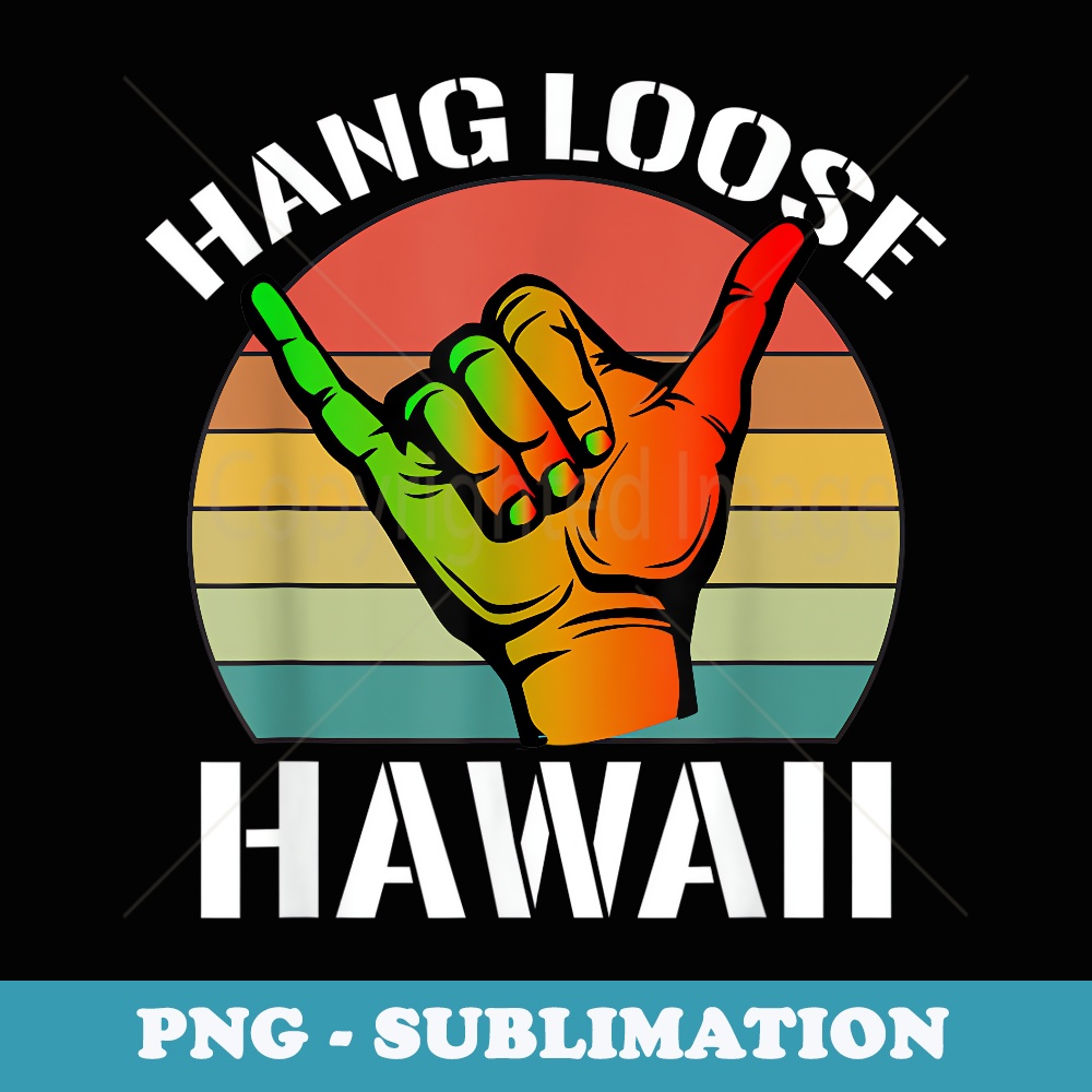 Vintage-Hang Loose hawaii-Shaka Hand sunset funny saying - P | Inspire ...