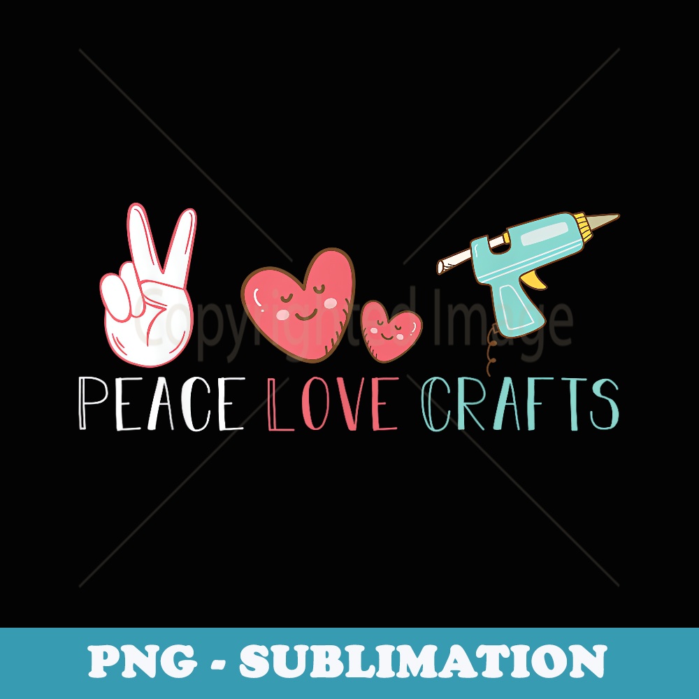 Peace Love Crafts - Funny Glue Gun DIY Crafting | Inspire Uplift
