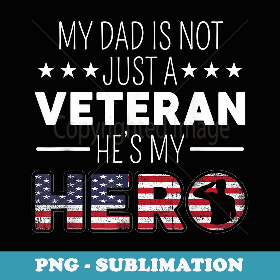My Dad Is Not Just A Veteran He's A Hero US Veterans Day - I | Inspire ...