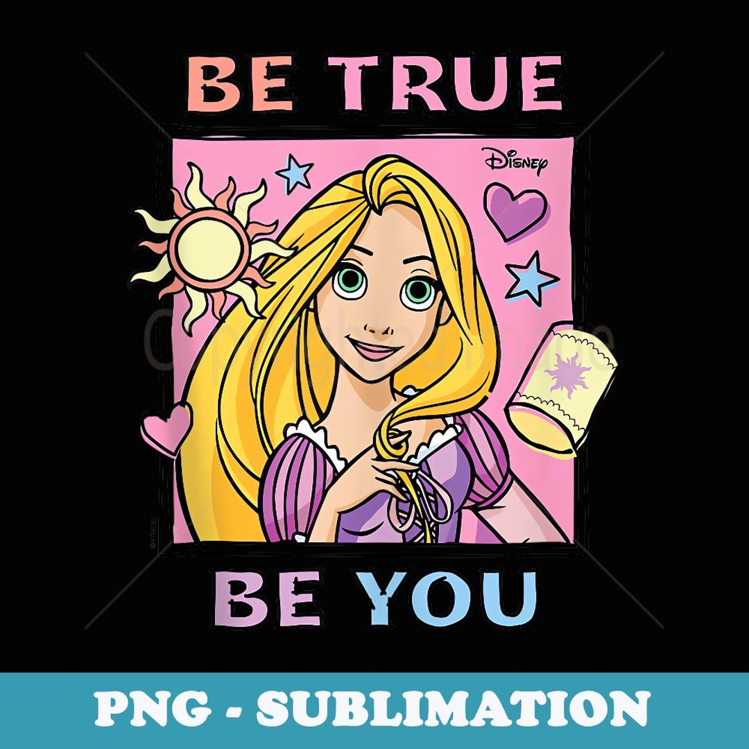 Disney Princess - Be True Be You Rapunzel | Inspire Uplift