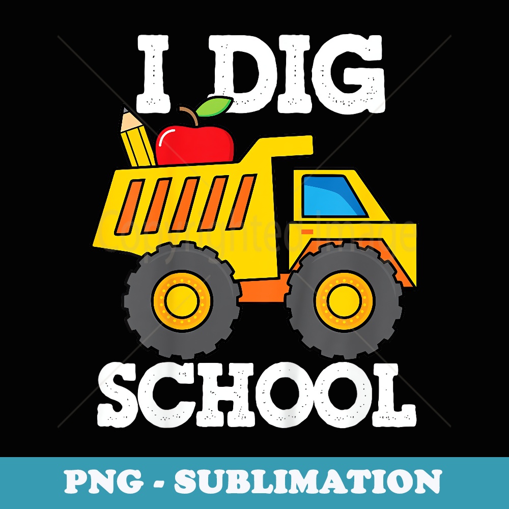 I Dig School Dump Truck Construction Pre-K Toddler Boys - Sp | Inspire ...