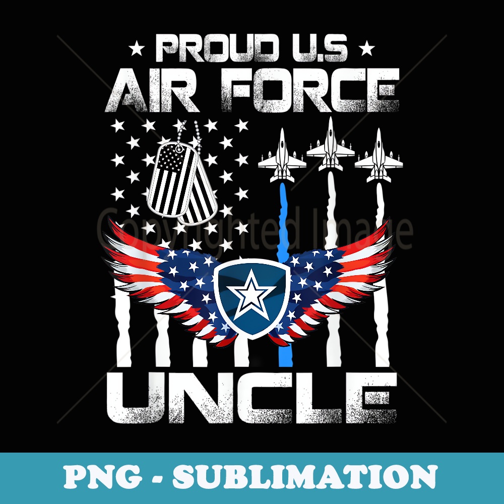 US Air Force Proud Uncle - Proud Air Force Uncle Veteran Day | Inspire ...