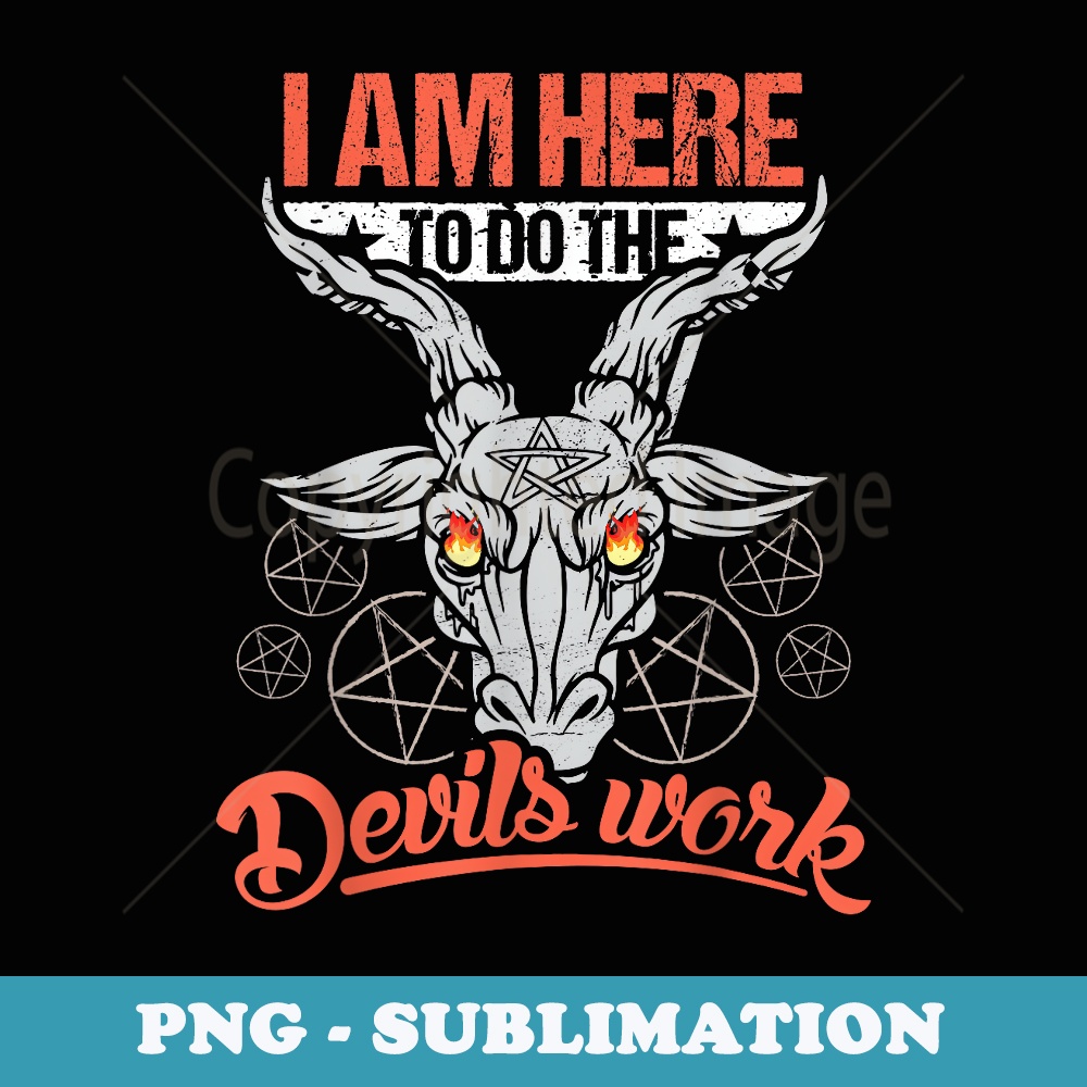 I am here to do the devils work design Satanic occult - Prem | Inspire ...