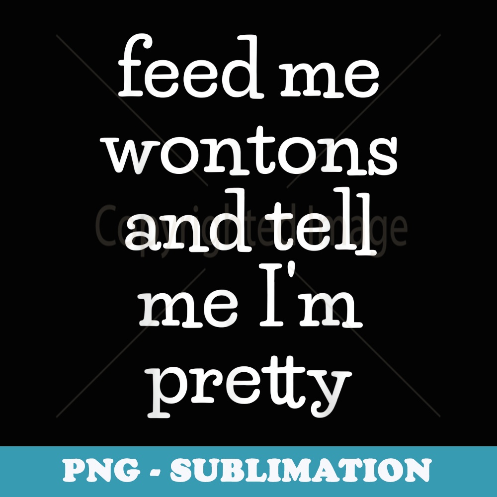 Funny Wonton Dumpling Won Ton Soup Chinese Food Lover Meme - | Inspire ...