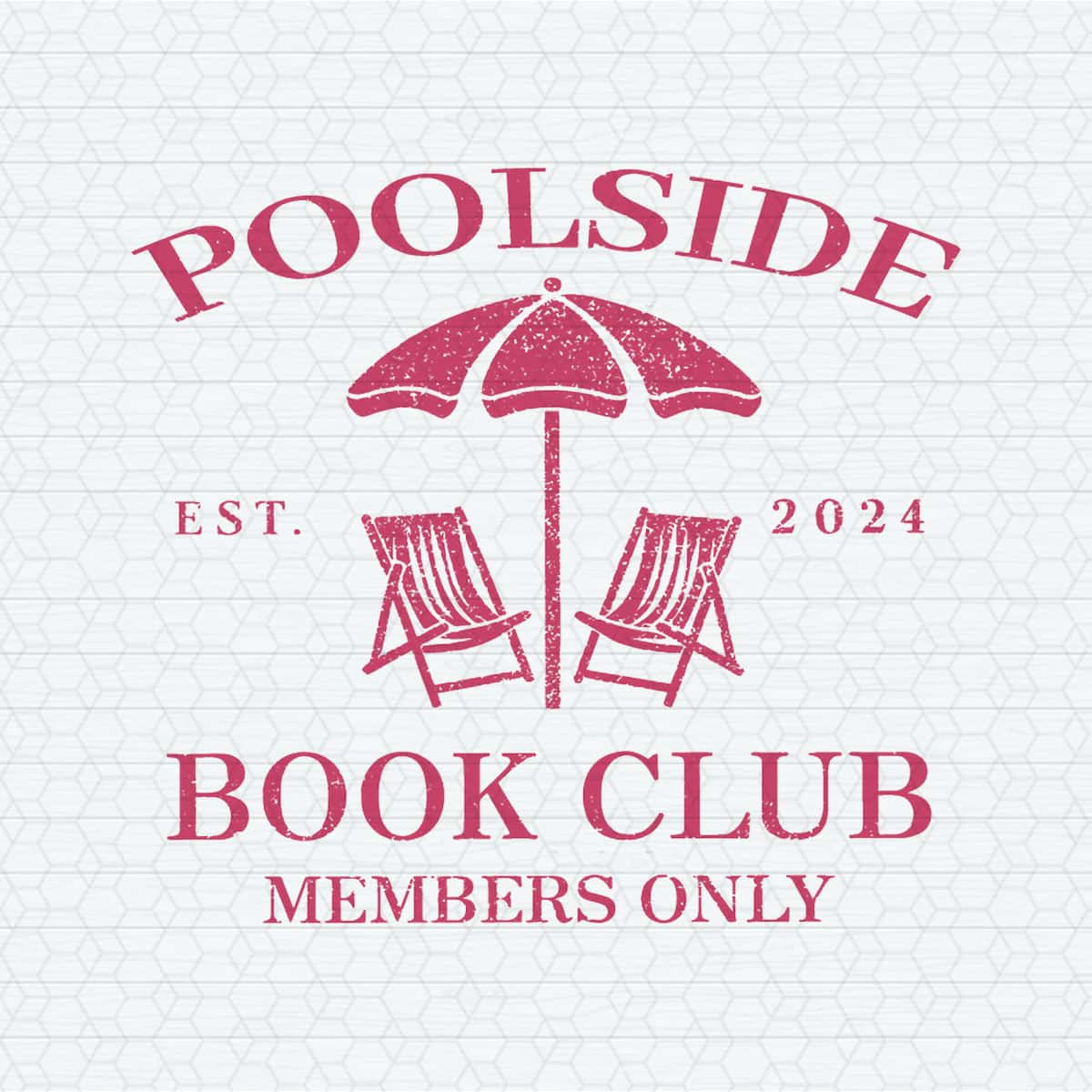 Poolside Book Club Est 2024 Member Only SVG | Inspire Uplift