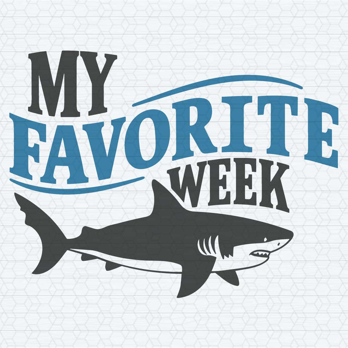 Shark Week Discovery Channel My Favorite TV Program SVG | Inspire Uplift
