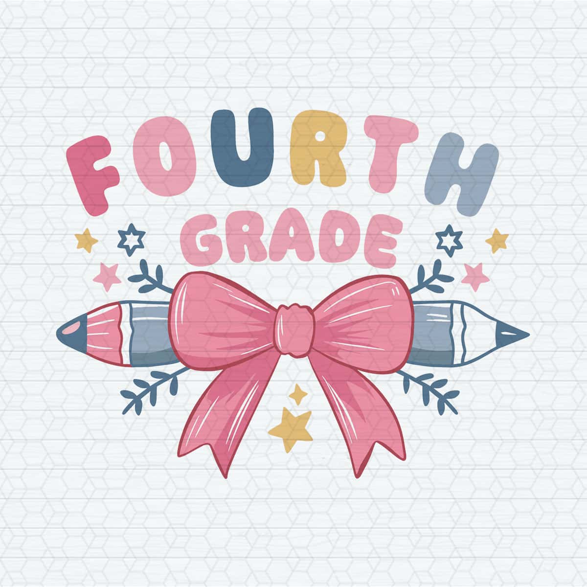 Fourth Grade Coquette Pencil Teacher 1st Day Of School SVG | Inspire Uplift