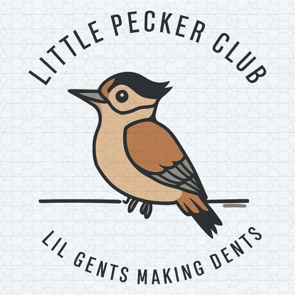 Little Pecker Club Lil Gents Making Dents Funny Quote SVG | Inspire Uplift