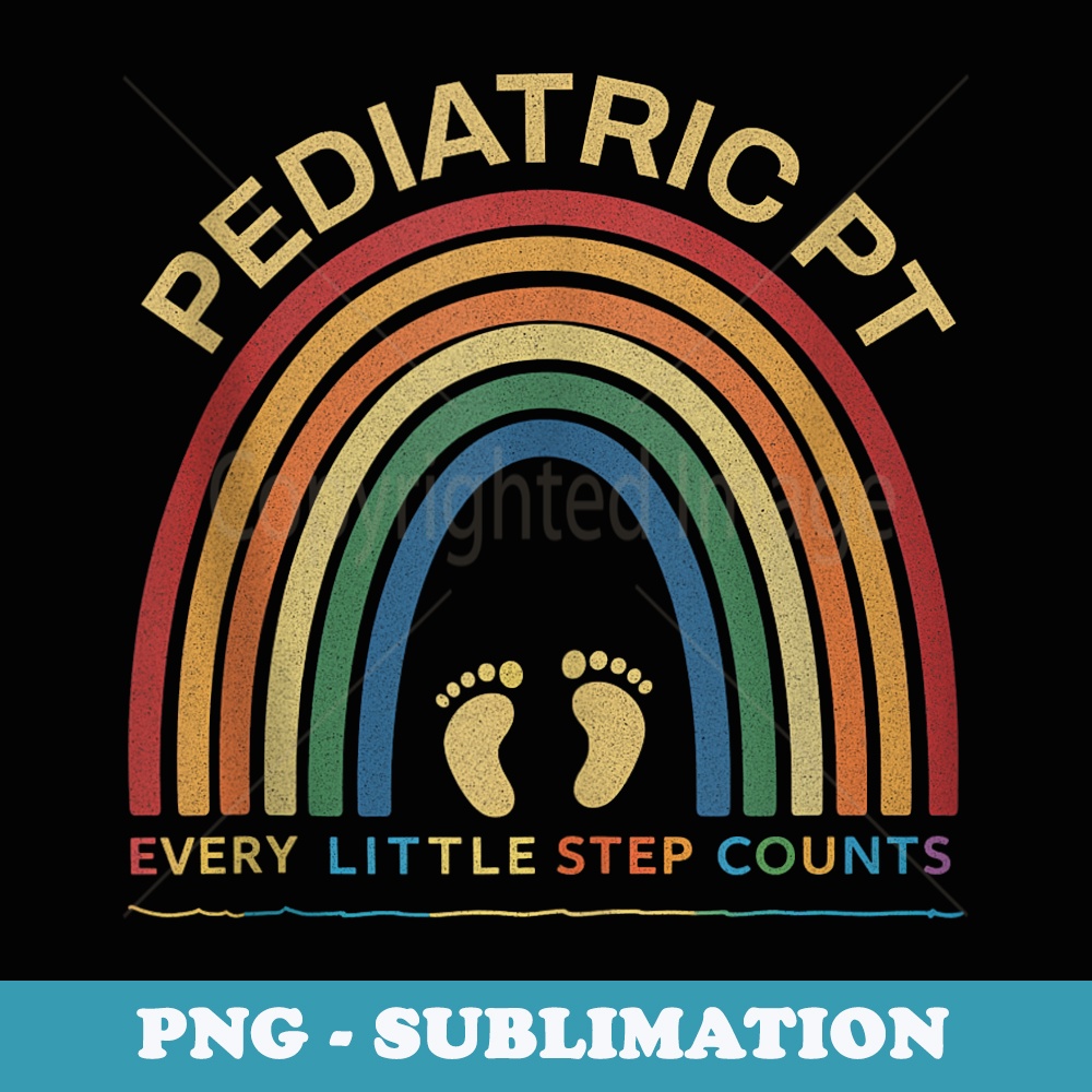 Pediatric PT Every Little Step Counts - High-Resolution PNG | Inspire ...