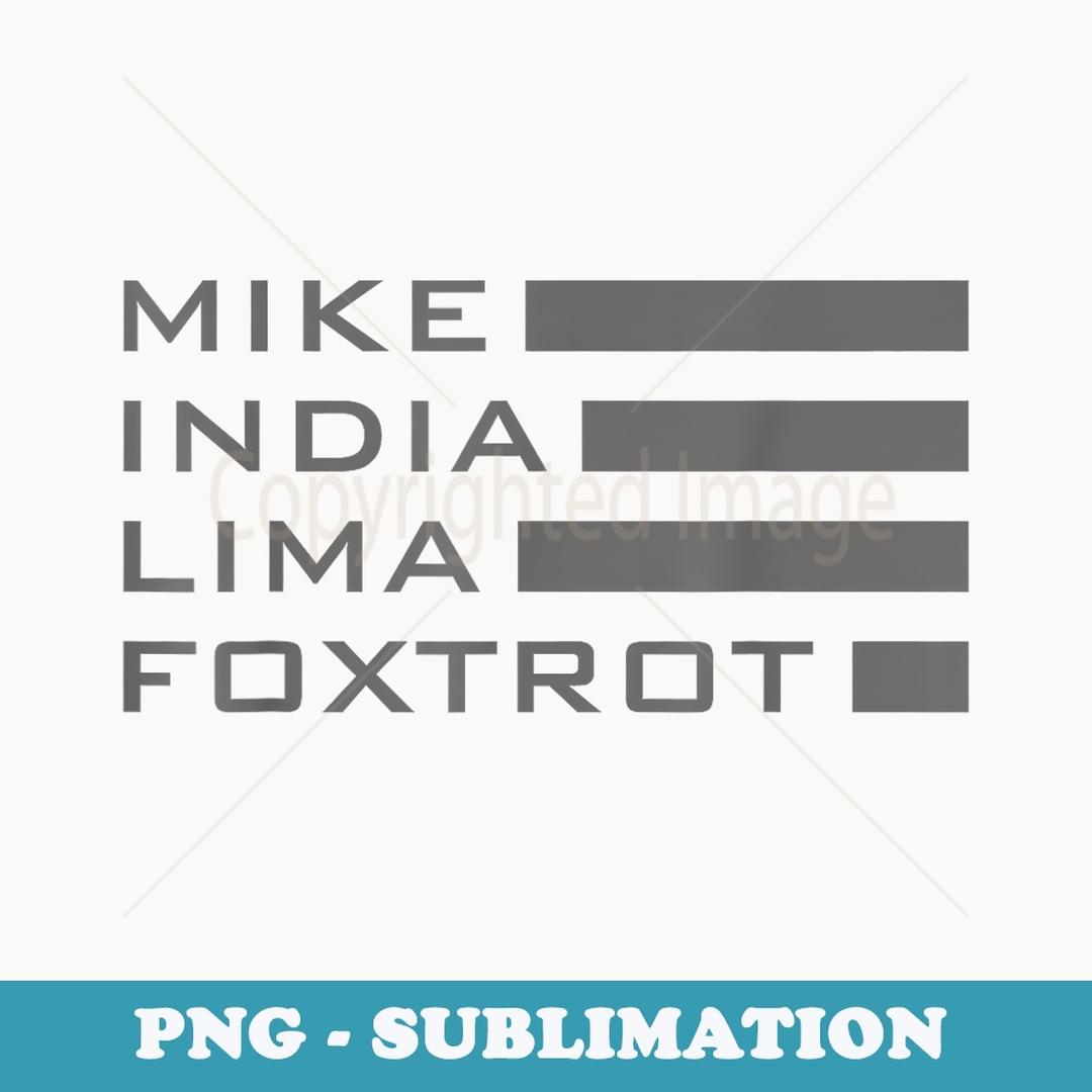 MILF MIKE INDIA LIMA FOXTROT MILITARY ALPHABET - Unique Subl | Inspire ...
