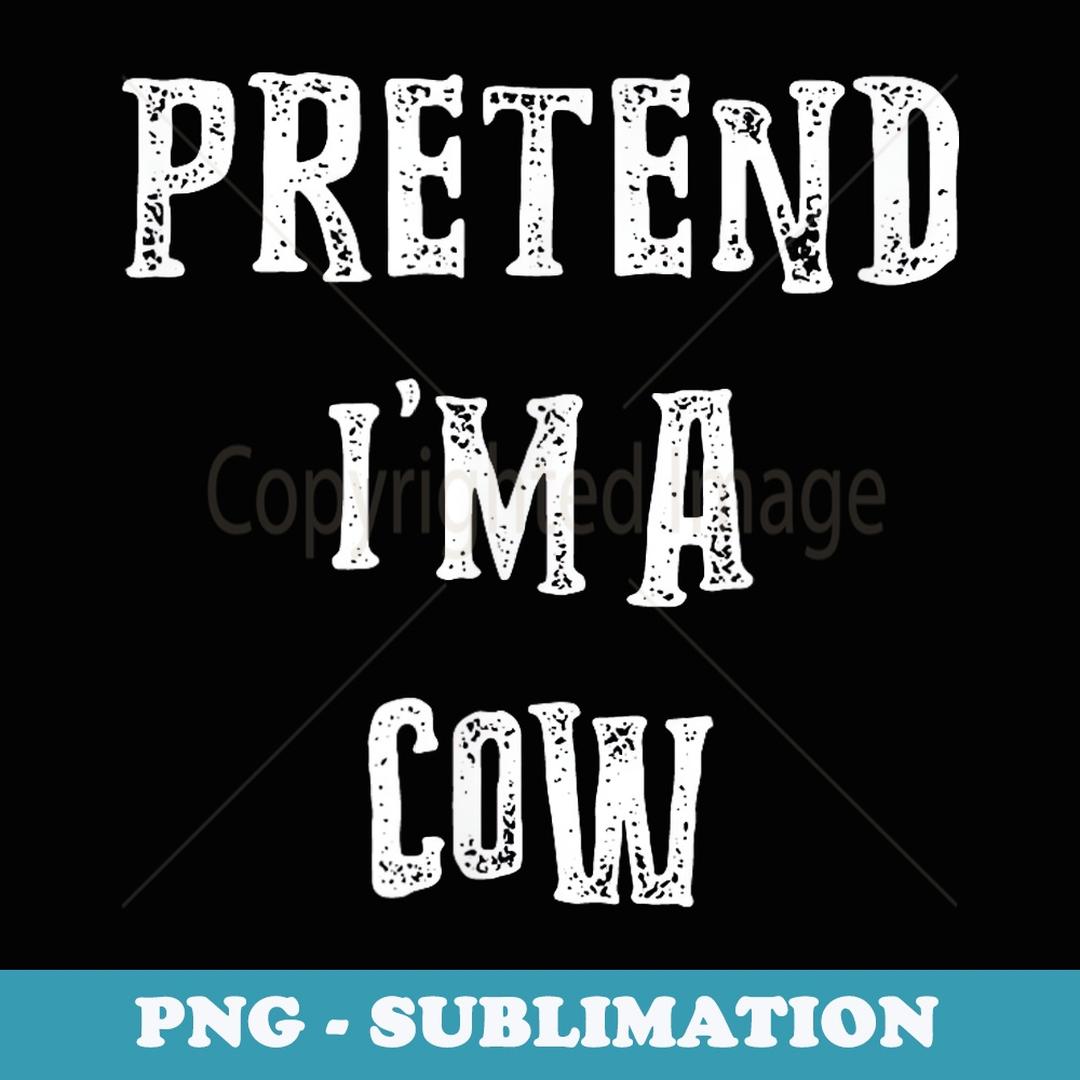 Pretend I'm A Cow Halloween Costume Couples Matching - Subli | Inspire ...