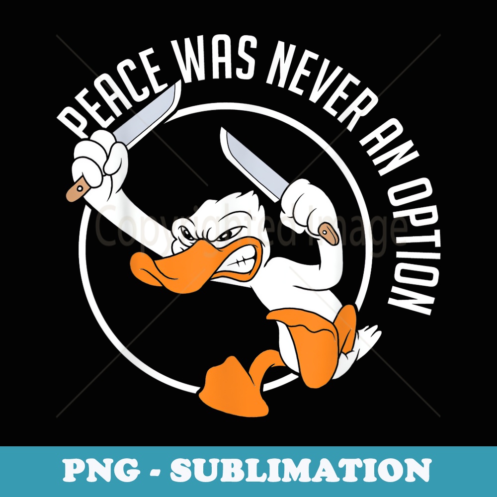 Peace Was Never An Option Duck Goose Meme - Exclusive Sublim | Inspire ...