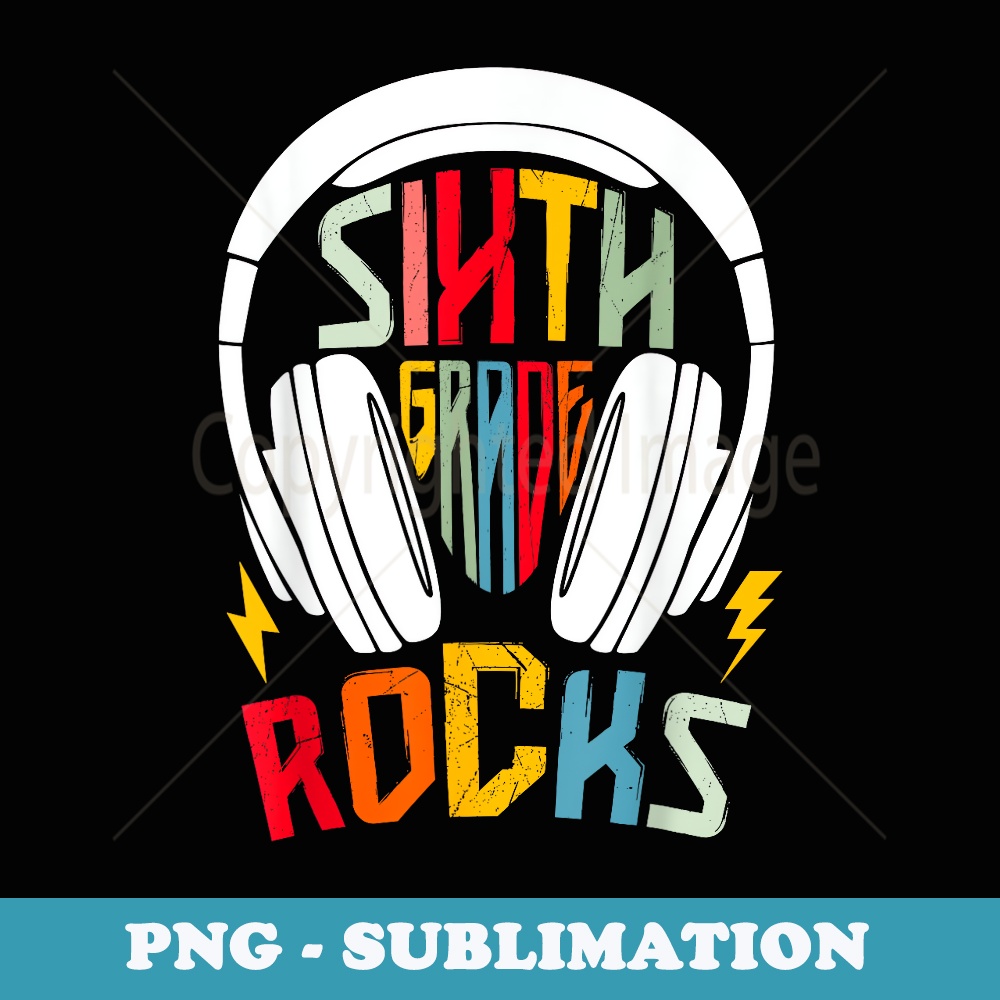 6th Sixth grade Rocks Student Teacher Back To School - Uniqu | Inspire ...