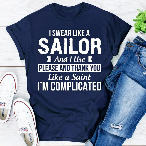 I Swear Like A Sailor And Use Please And Thank You Like A Sa | Inspire ...