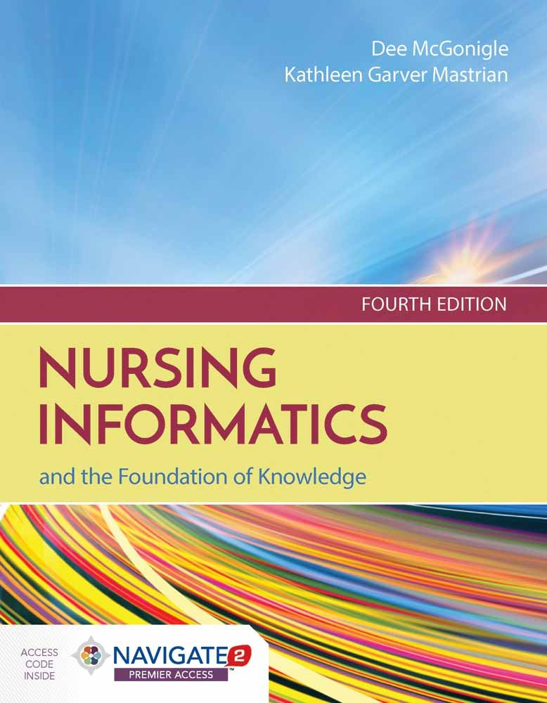 Nursing-Informatics-and-the-Foundation-of-Knowledge-4th-Edit | Inspire ...
