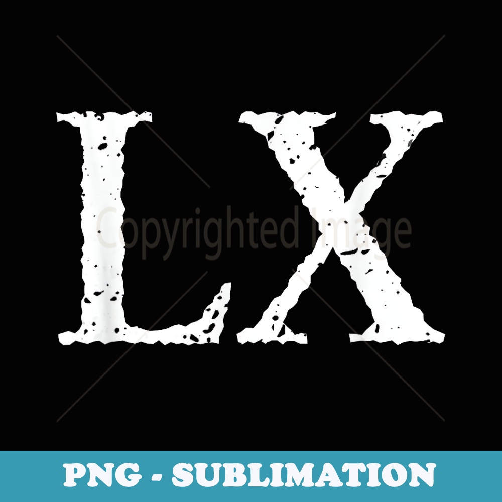 Roman Numeral 60 LX Sixty - Premium Sublimation Digital Down | Inspire ...