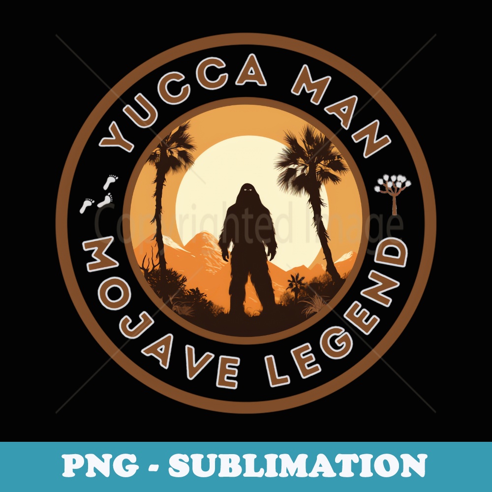 Yucca Man Mojave Legend - Signature Sublimation PNG File | Inspire Uplift