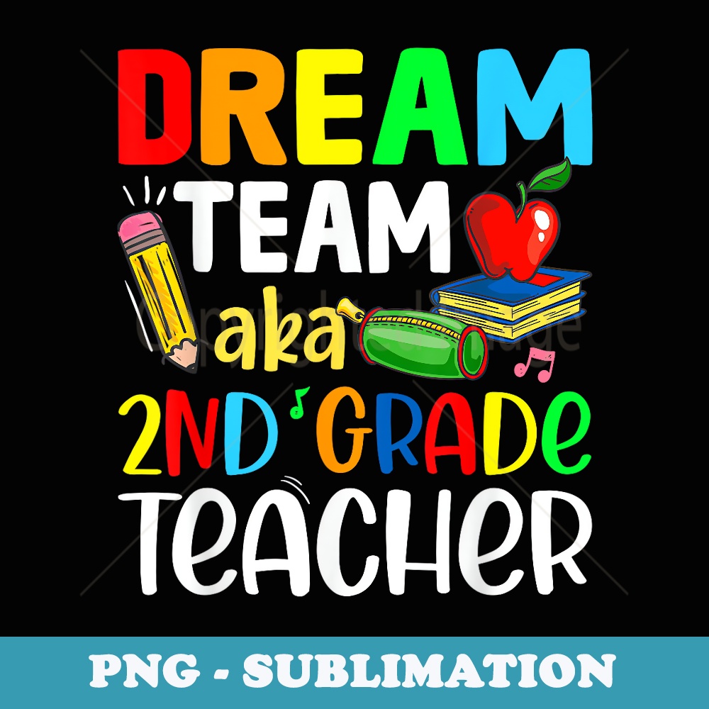 Second Grade Teachers Dream Team Aka 2nd Grade Teacher - Dec | Inspire ...
