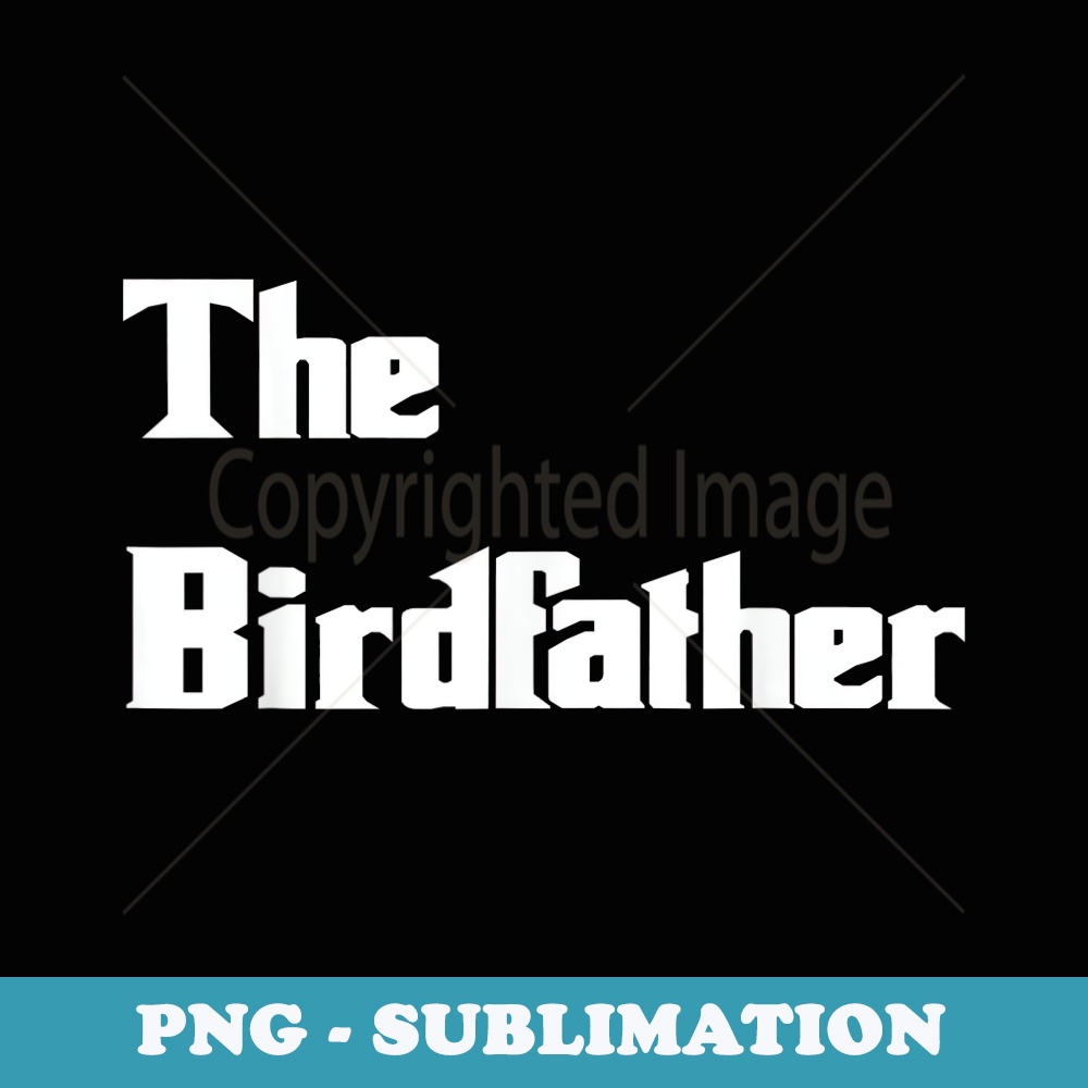 Mens The Birdfather Funny Bird Dad T - Special Edition Subli | Inspire ...