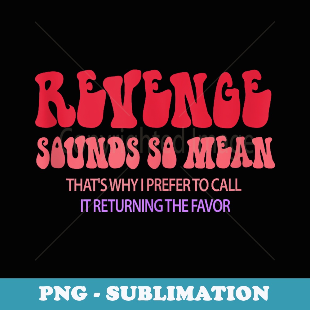 Revenge sounds so mean thats why i prefer - Aesthetic Sublim | Inspire ...