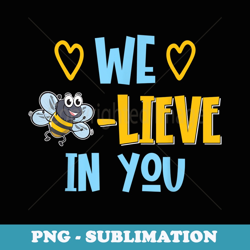 Test Day Bee Test Day We Bee-Lieve In You Teacher Test Day - | Inspire ...