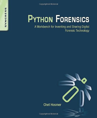 Python Forensics. A Workbench for Inventing and Sharing Digi | Inspire ...