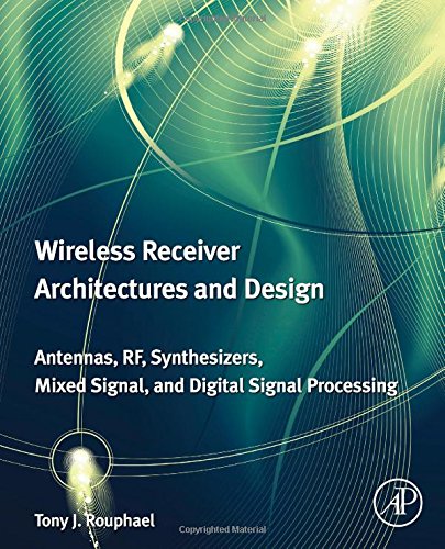 Wireless receiver architectures and design : antennas, rf, m - Inspire ...