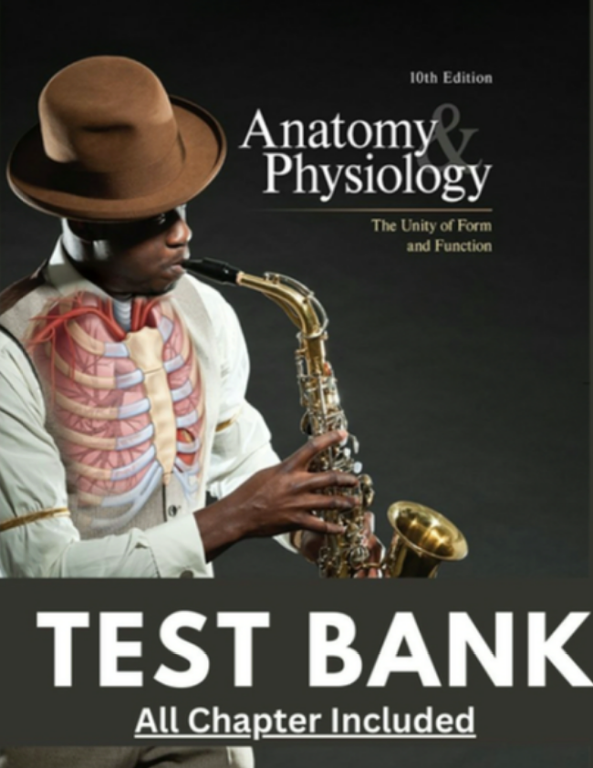 Anatomy & Physiology The Unity of Form and Function 10th Edi - Inspire ...