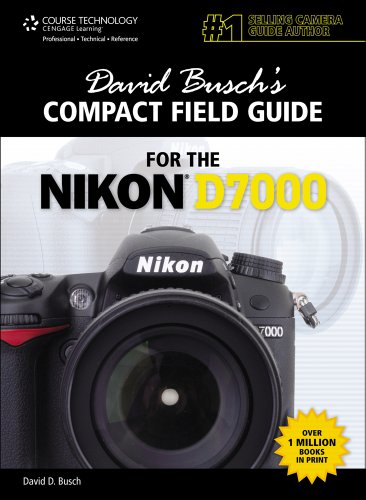 David Busch's Compact Field Guide for the Nikon D7000 1 PDF | Inspire Uplift