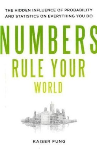 Numbers Rule Your World: The Hidden Influence of Probabiliti | Inspire ...