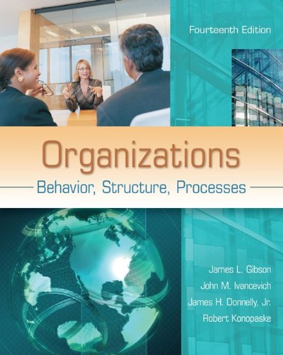 Organizations: Behavior, Structure, Processes, 14th Edition | Inspire ...