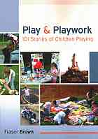 Play and playwork : 101 stories of children playing PDF Inst | Inspire ...