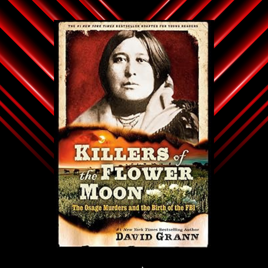 Killers of the Flower Moon: Adapted for Young Readers: The O | Inspire ...