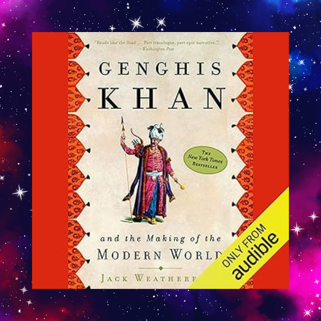 Genghis Khan and the Making of the Modern World bY : Jack We | Inspire ...