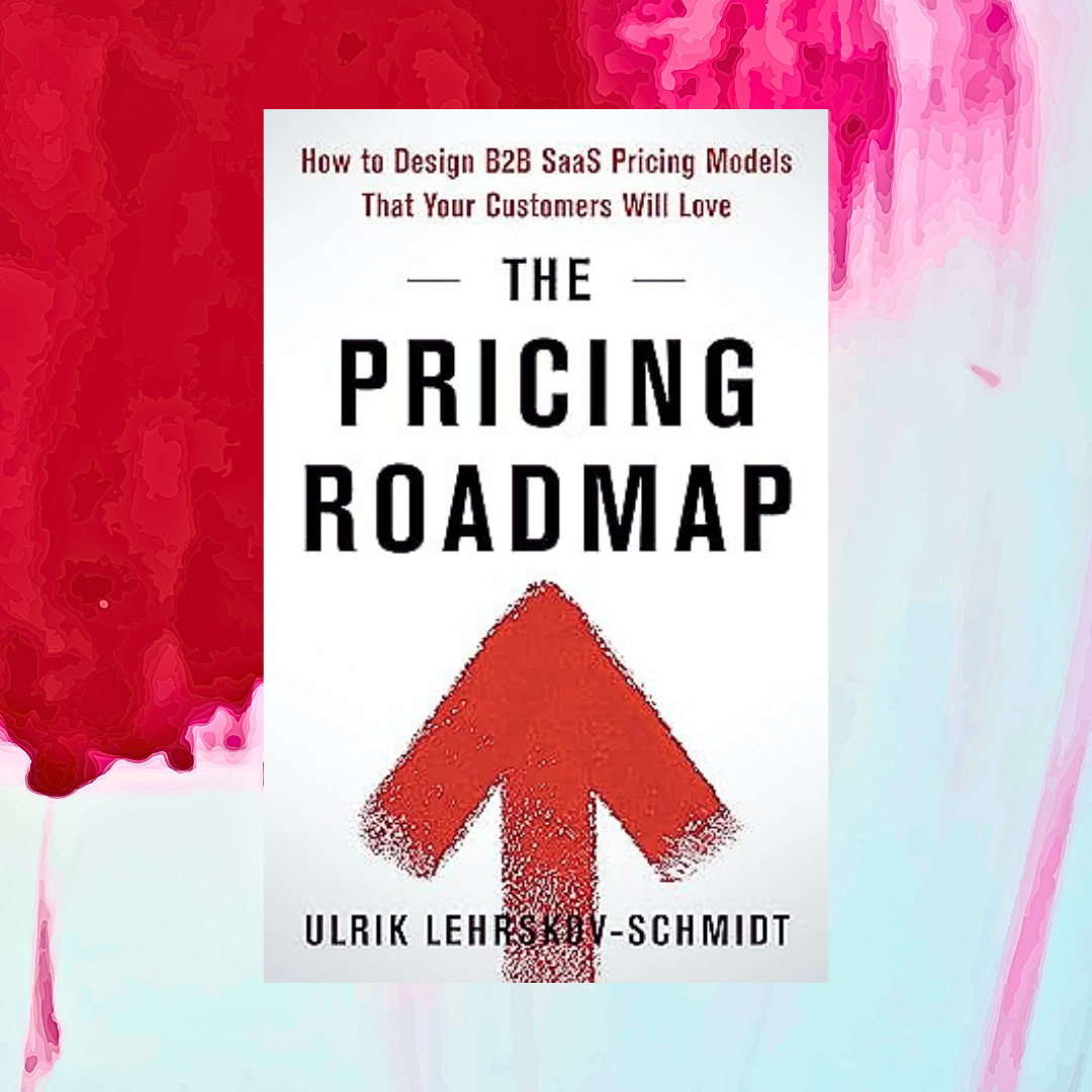 The Pricing Roadmap: How to Design B2B SaaS Pricing Models T - Inspire ...