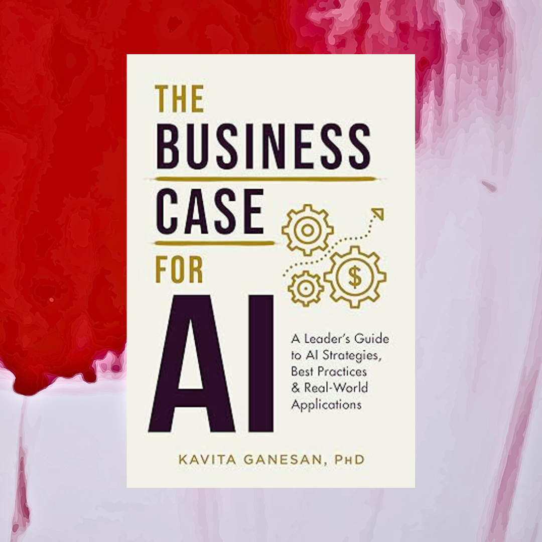 The Business Case for AI: A Leader's Guide to AI Strategies, | Inspire ...