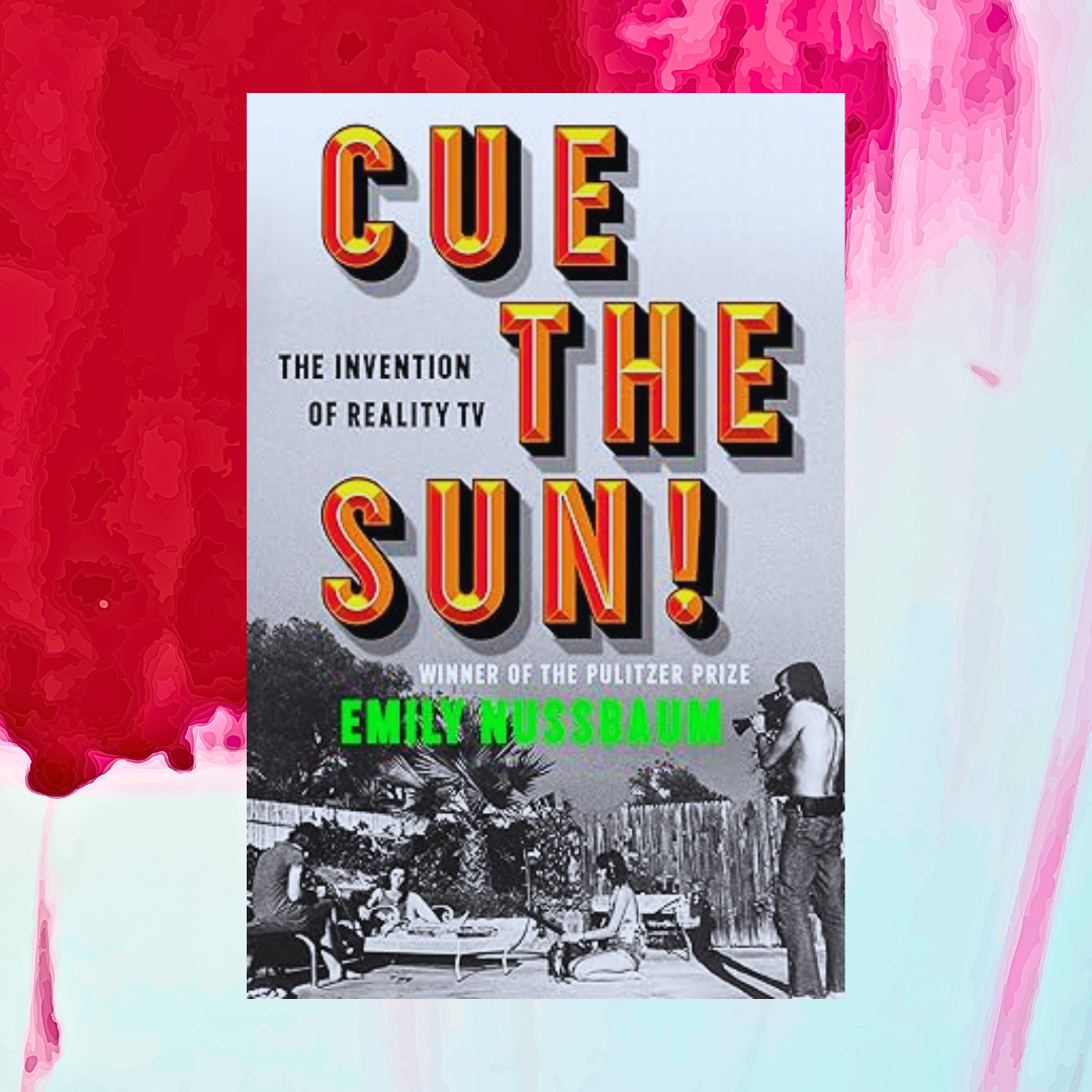 Cue the Sun! The Invention of Reality TV Digital Book Ebook | Inspire Uplift