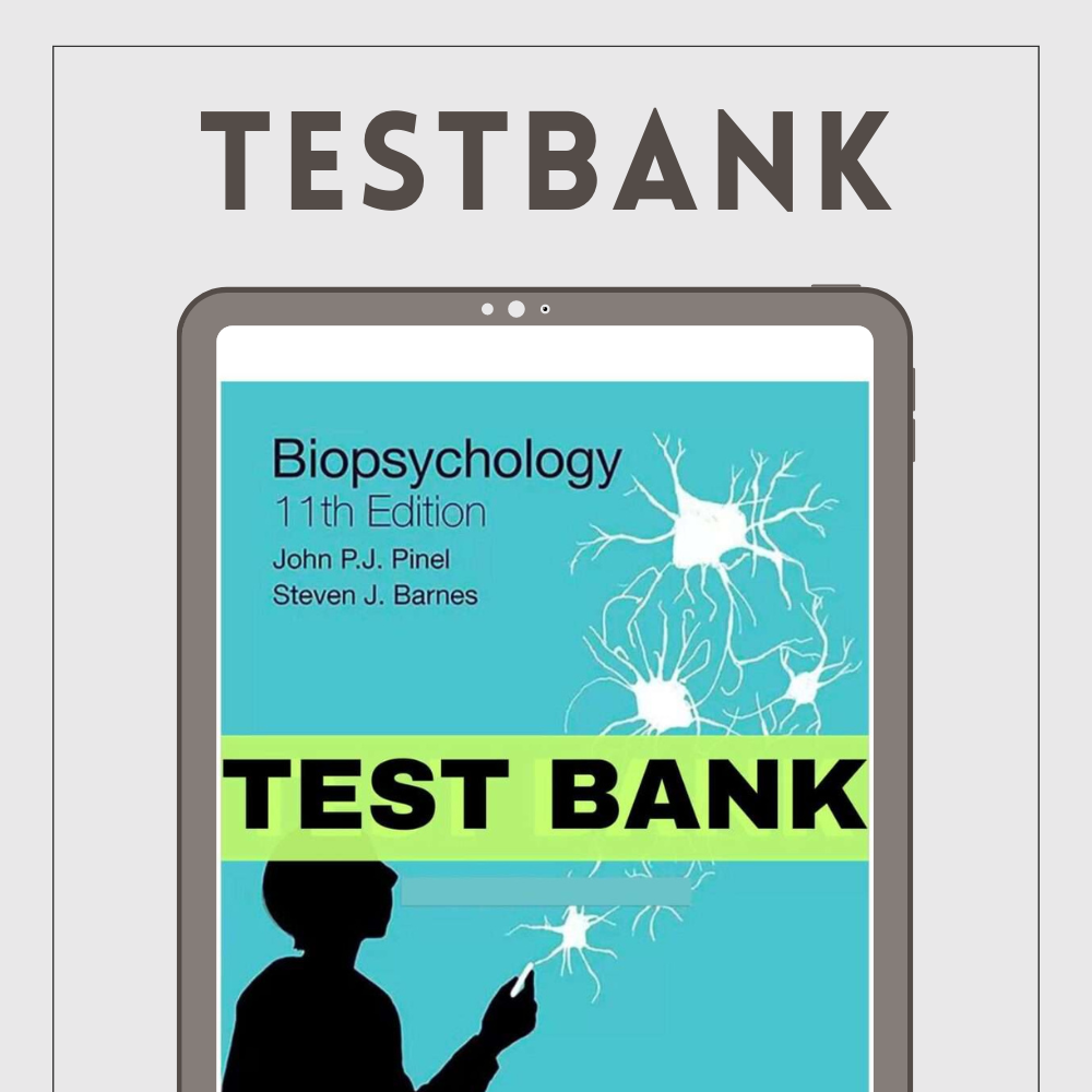 Biopsychology 11th Edition Pinel Test Bank | Inspire Uplift