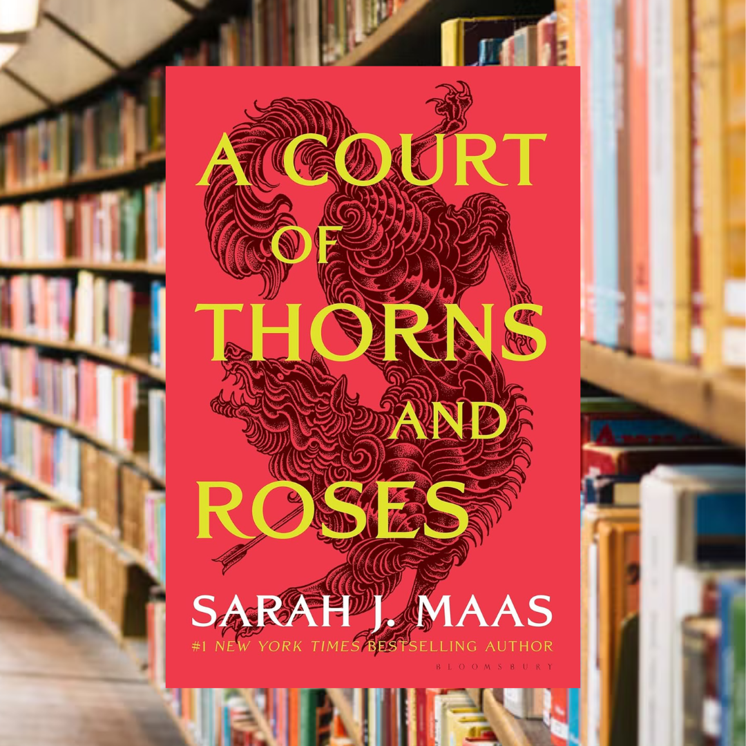 A Court of Thorns and Roses By Sarah J. Maas | Inspire Uplift