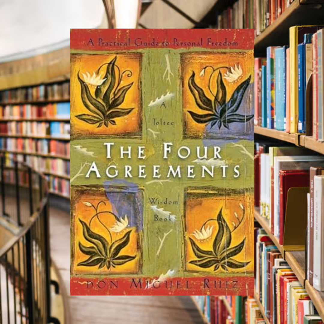 The Four Agreements: A Practical Guide to Personal Freedom A | Inspire ...