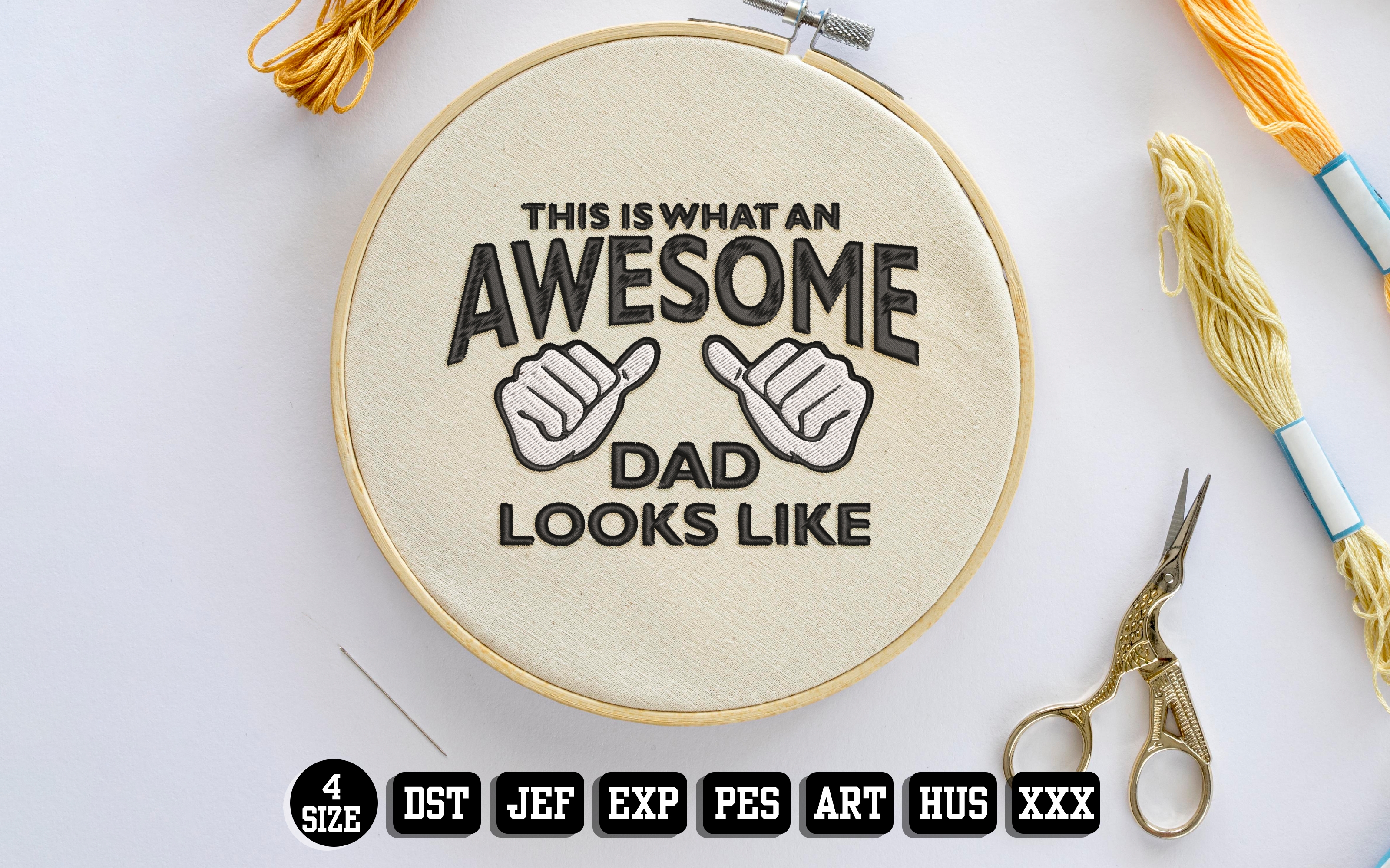 Dad Look Like Father's Day Embroidery Designs, Dad Embroider | Inspire ...
