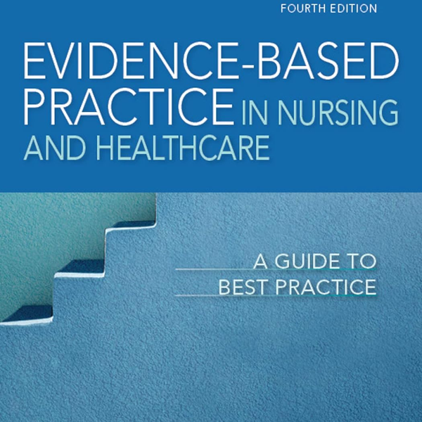 Evidence Based Practice in Nursing Healthcare A Guide to Bes | Inspire Uplift