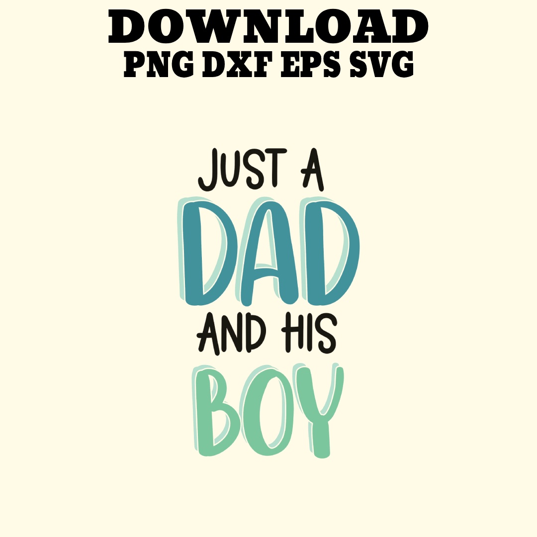 Just a Dad and his boy Printable Dad Tees Funny Cool Fathers | Inspire ...