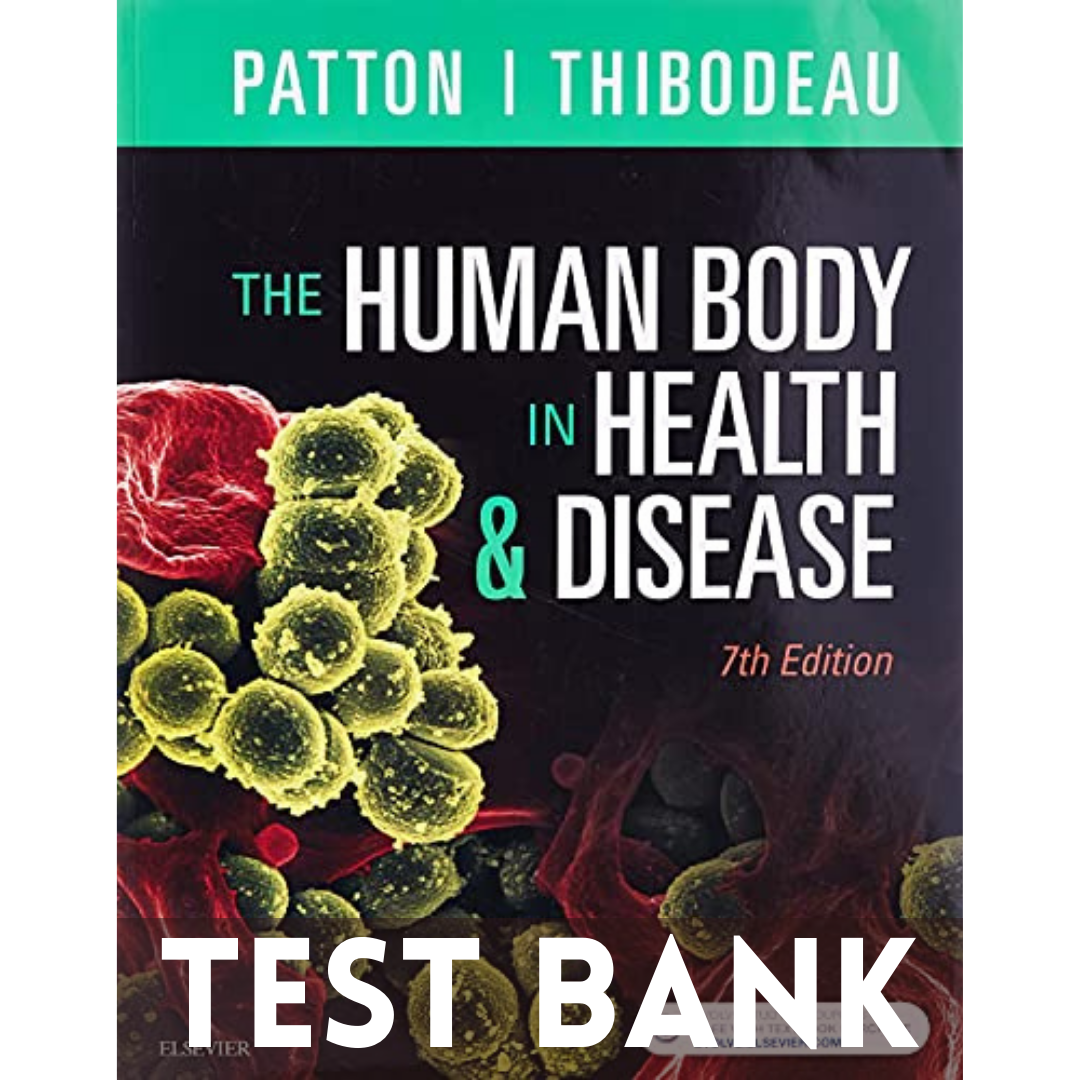 Test Bank for The Human Body in Health & Disease 7th Edition | Inspire ...