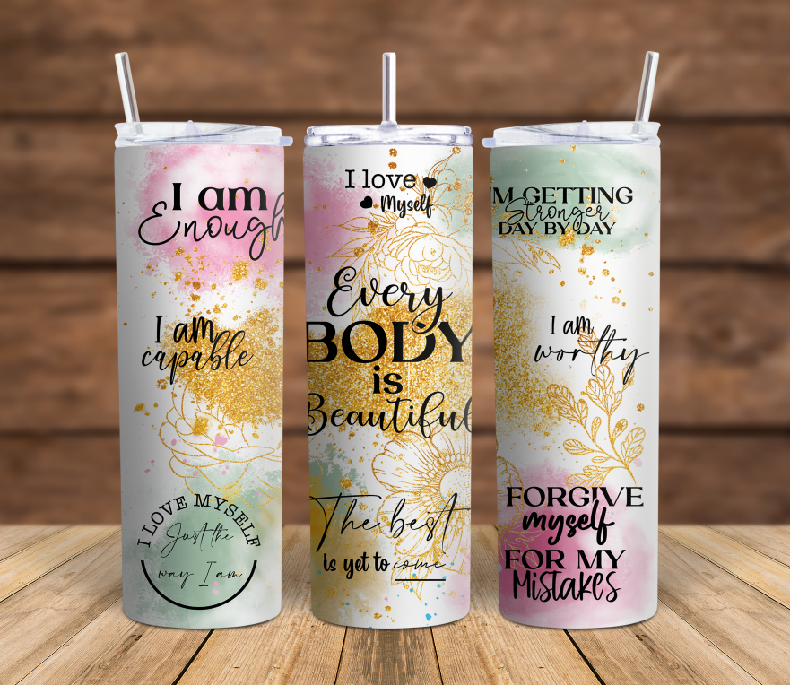Every Body is Beautiful Motivational -Sublimation tumbler wr | Inspire ...