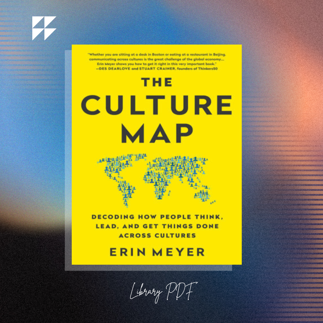 The Culture Map : Decoding How People Think, Lead, and Get T | Inspire ...