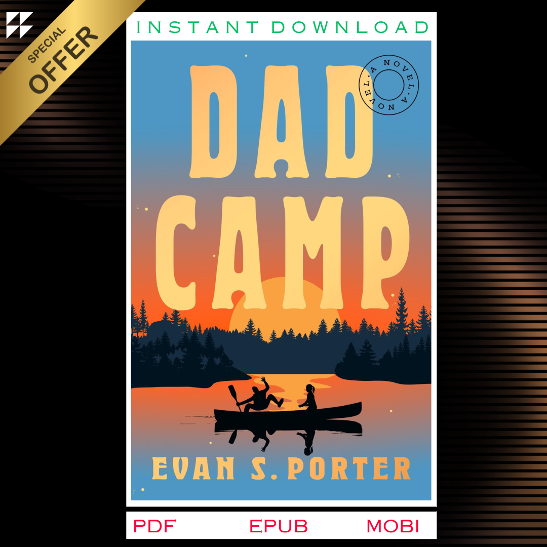 Dad Camp A Novel by Evan S. Porter | Inspire Uplift