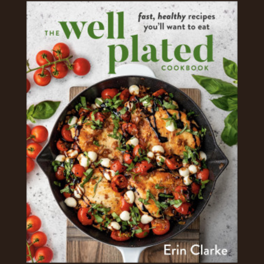 The Well Plated Cookbook | Inspire Uplift