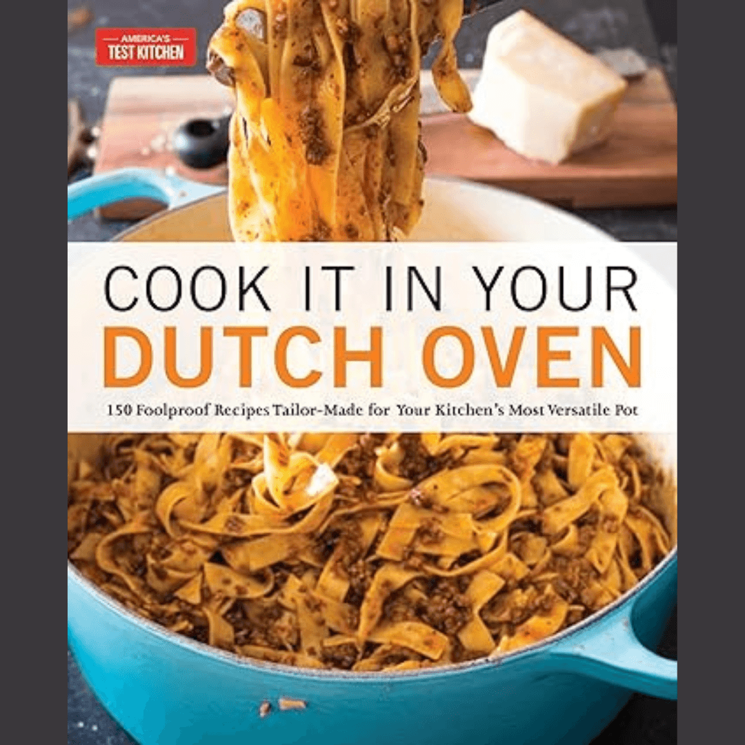 Cook It in Your Dutch Oven by America's Test Kitchen (Editor | Inspire ...