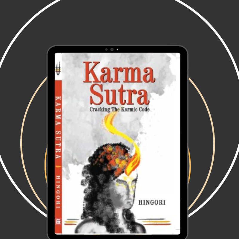 Karma Sutra - Cracking the Karmic Code by Hingori | Inspire Uplift